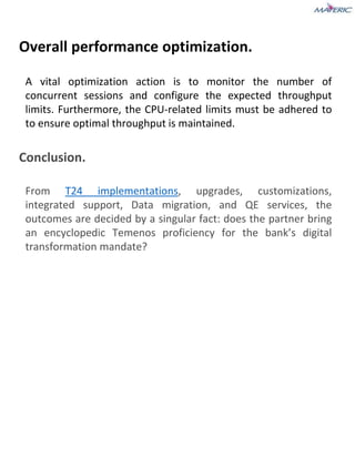 Optimizing the Temenos Transact (T24) Core Banking system to Maximize Performance.pptx ...