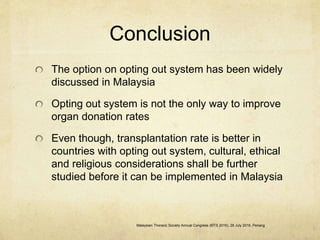 Optingin vs opting out - Malaysian Thoracic Society | PPT