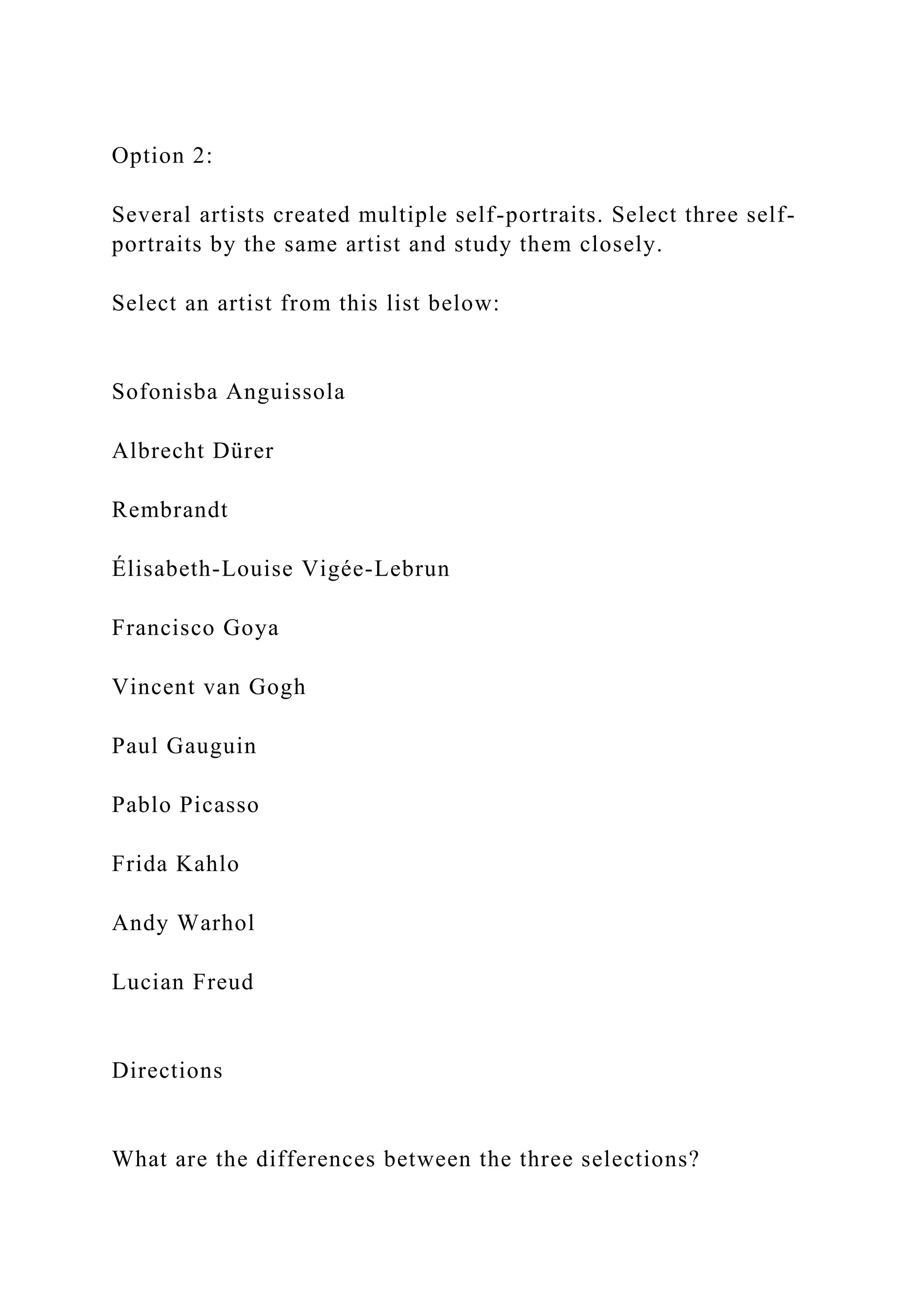 Option 2Several artists created multiple self-portraits. Select.docx