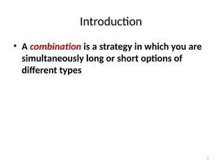 Option Combinations and spreads for understanding the concept well | PPTX