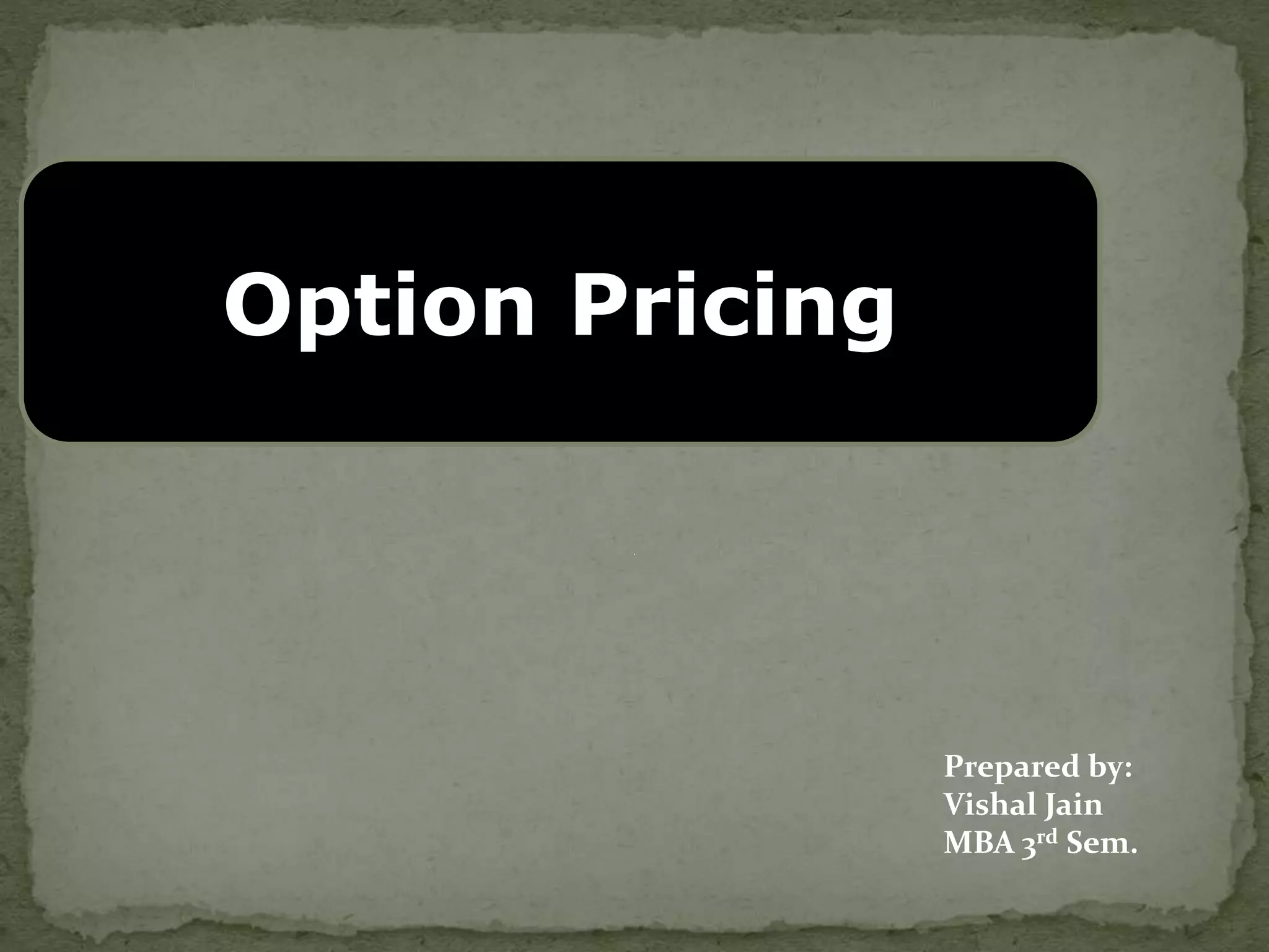 Option pricing model | PPTX