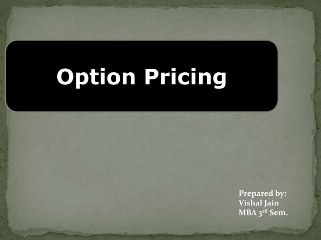 Option pricing model | PPTX | Business Accounting & Finance | Business