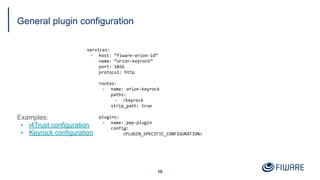 Kong, Keyrock, Keycloak, i4Trust - Options to Secure FIWARE in Production | PDF