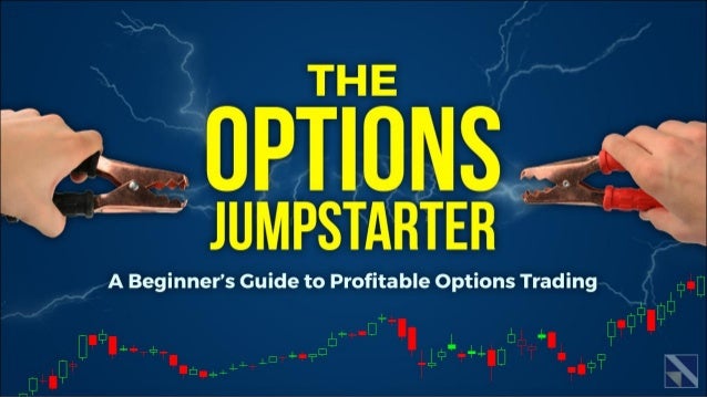 The Options JumpStarter - A Beginner's Guide To Profitable Options Trading | VectorVest | PPT