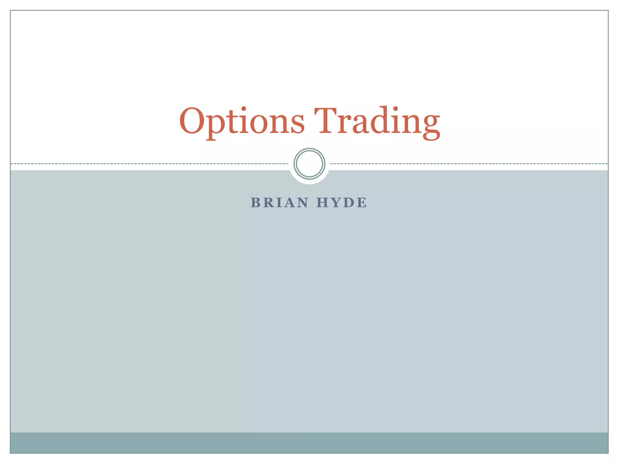 Options trading presentation | PPTX