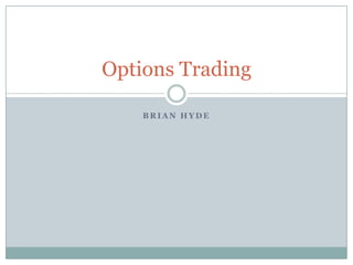 Options trading presentation | PPTX