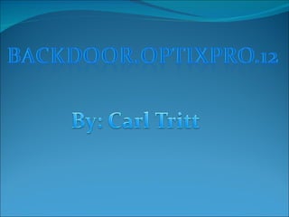 Optix Pro Bo2 K Trojan | PPT