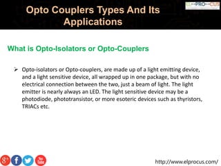 Opto Couplers Types And Its Applications | PPTX
