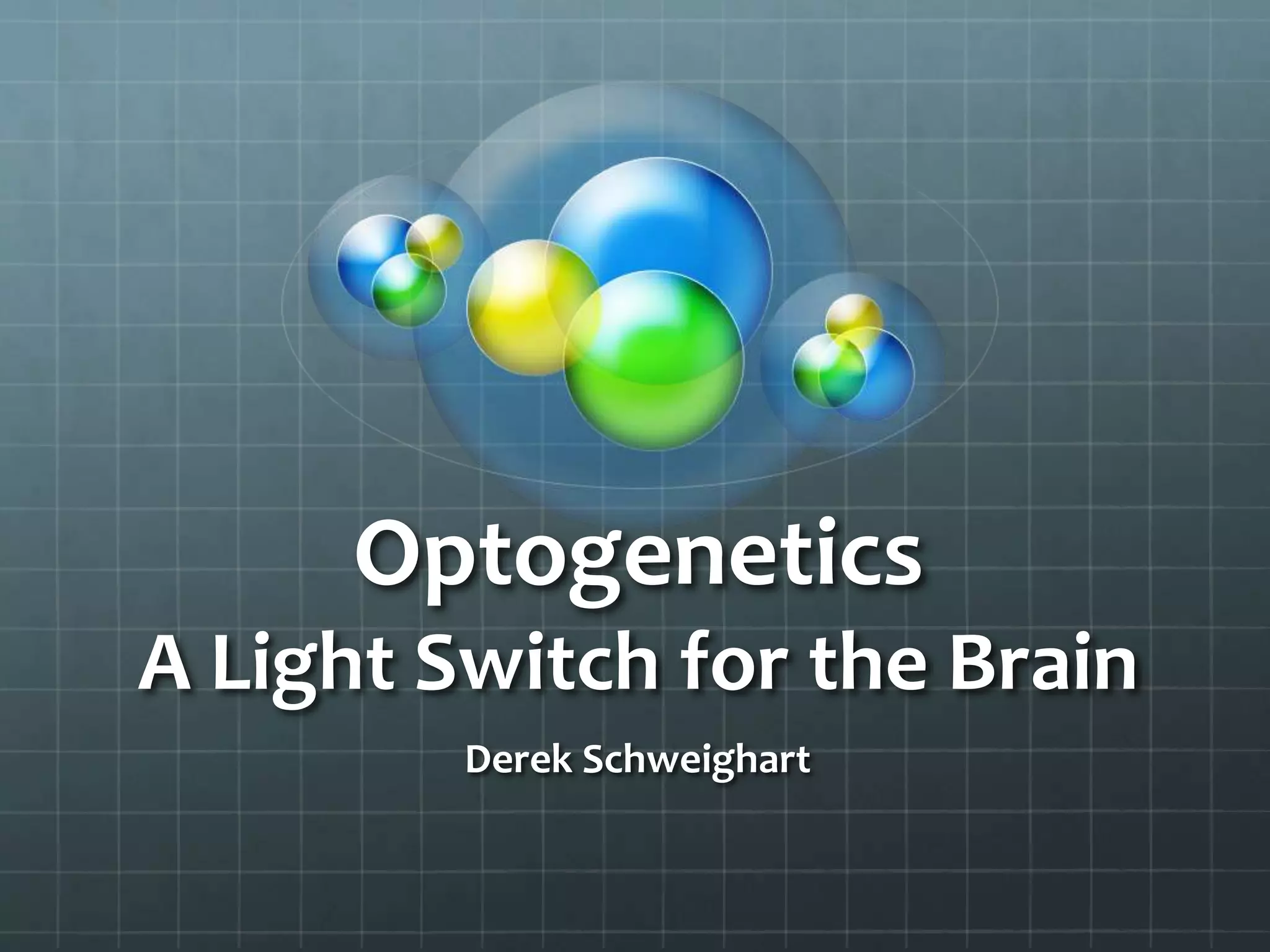 Optogenetics | PPTX
