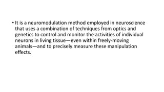 Optogenetics | PPTX