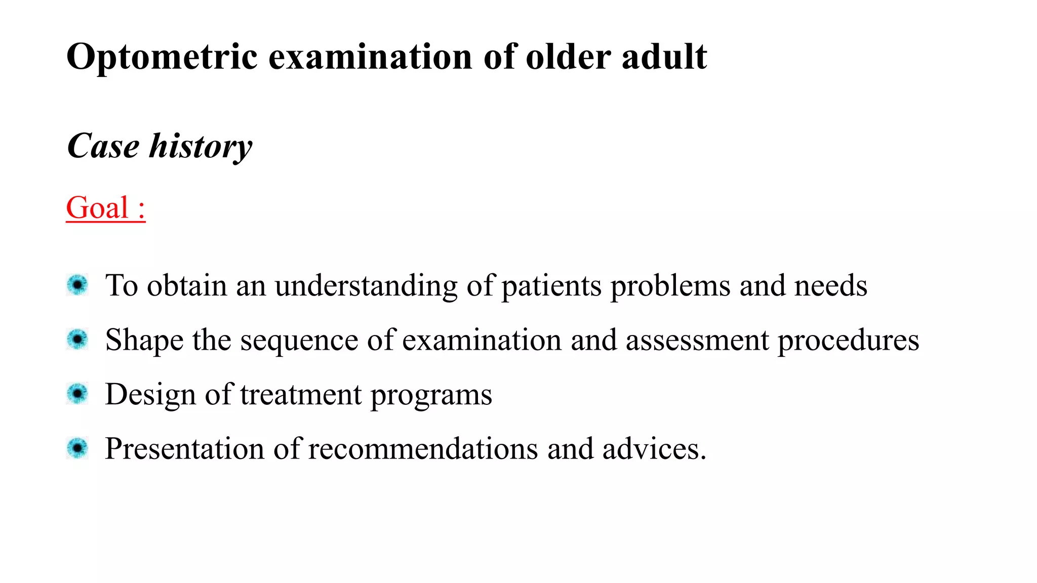 Optometric examination and management of geriatric problems.pptx