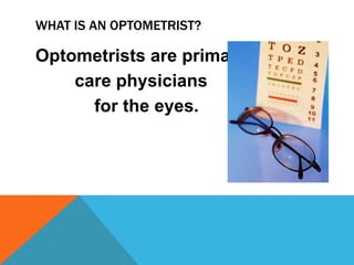 Optometry Presentation | PPTX