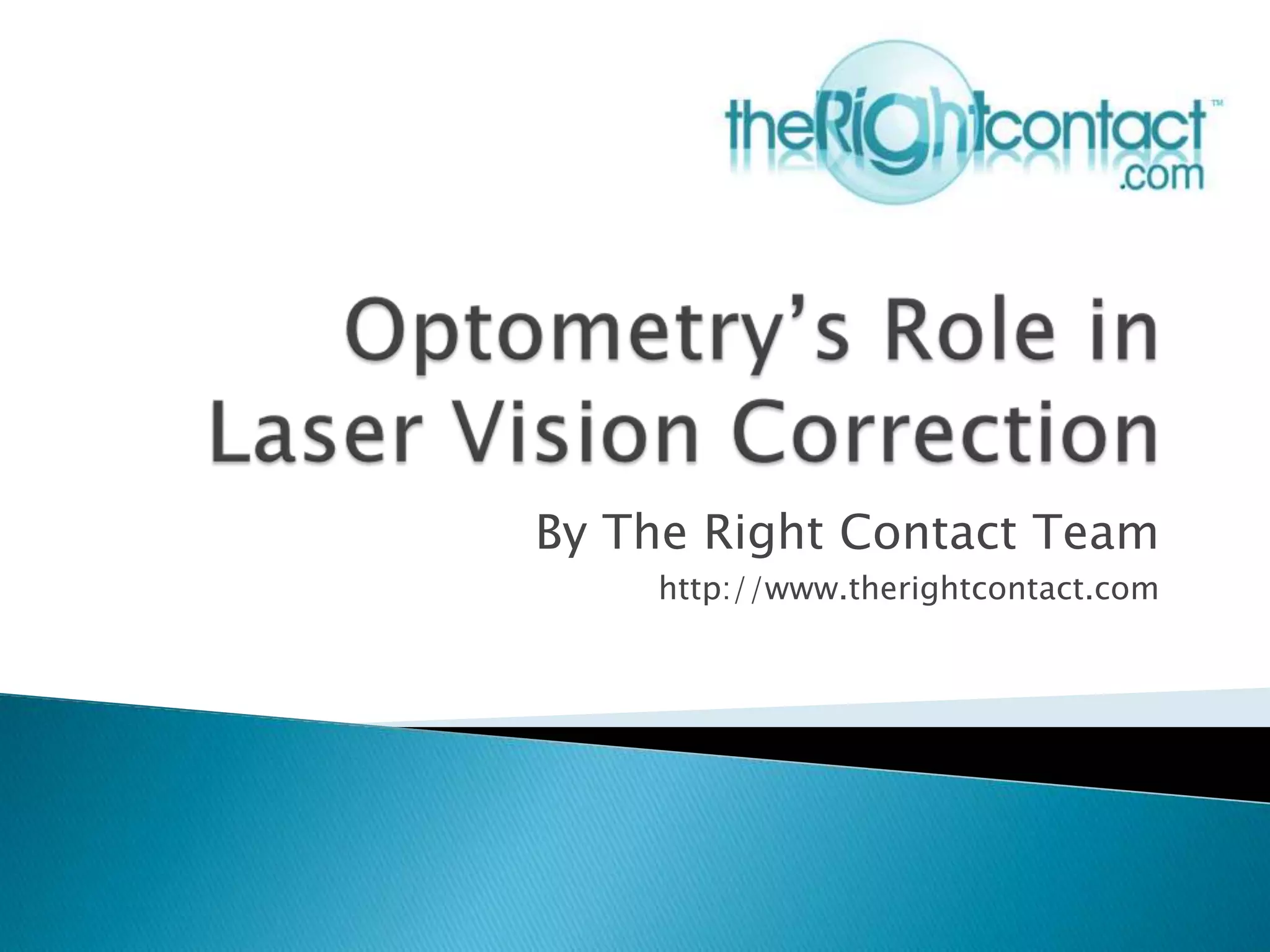 Optometry's Role in Laser Vision Correction | PPTX | Eye and Vision ...