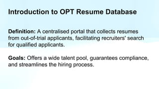 Grab OPT Resume Database in USA Resume Database | PPTX
