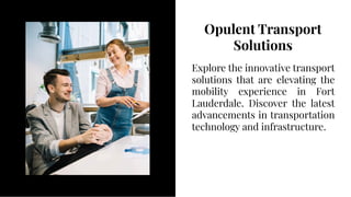 Opulent Transport Fort Lauderdale | PPT