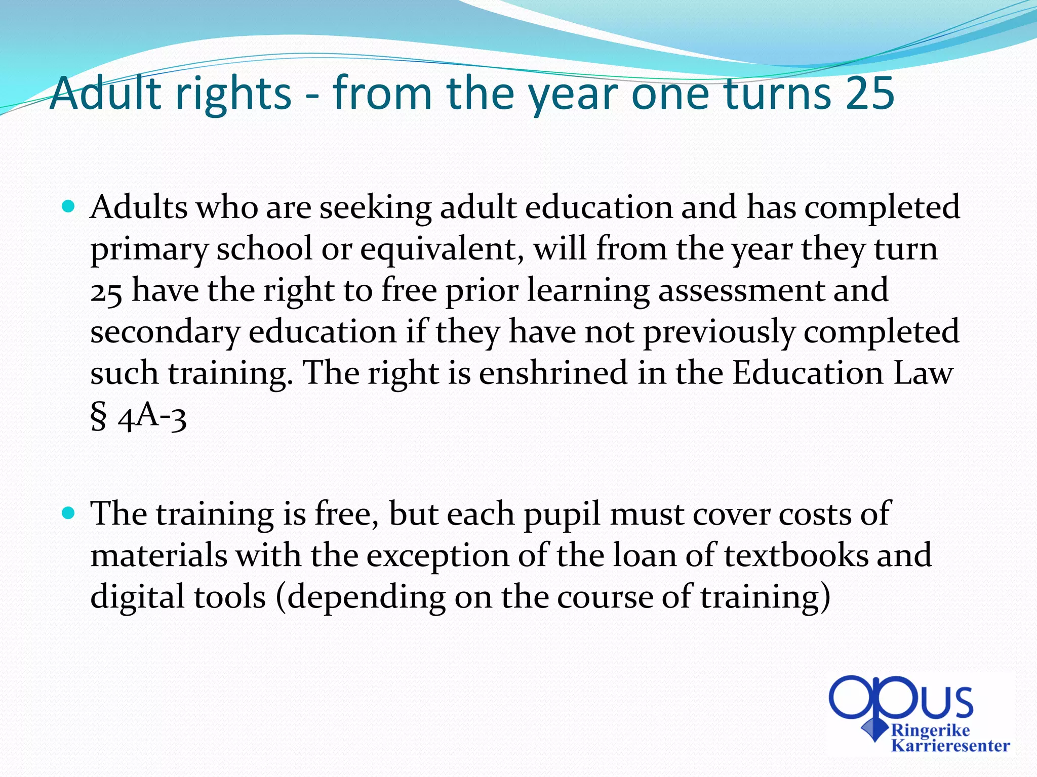 Opus presentation | PDF | Adult Education | Education