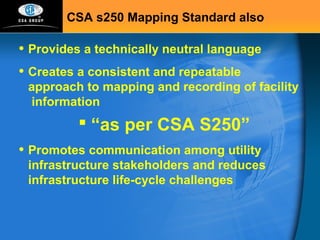 CSA s250 Mapping of Underground Utility Infrastructure | PPT