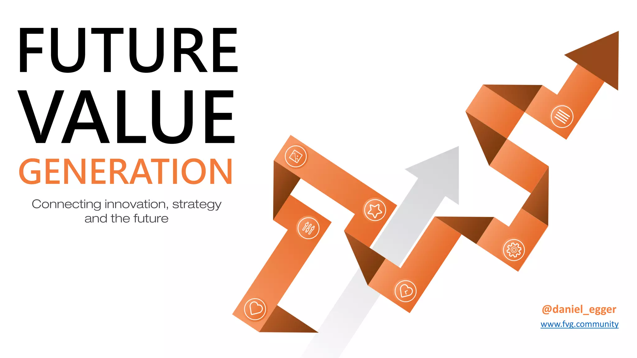 Future Value Generation @daniel_egger | PDF