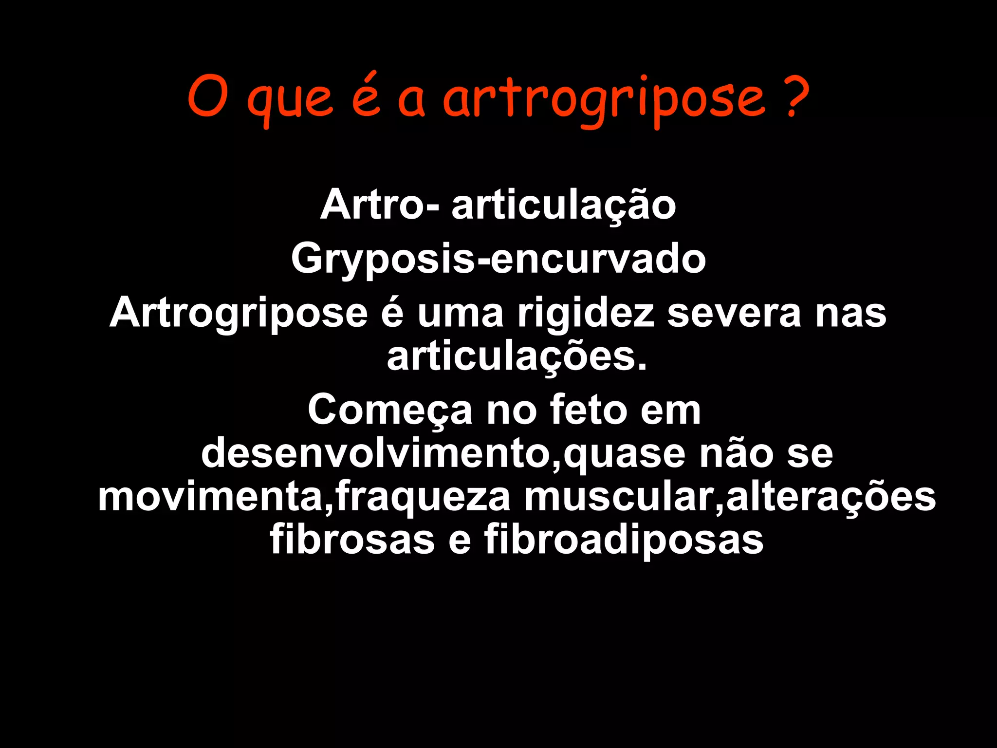 O Que é Artrogripose | PPT