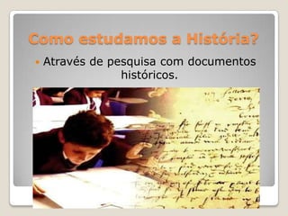 O que é historia | PPT