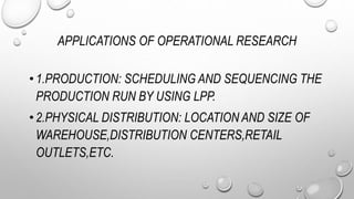OPERATIONAL RESERACH | PPTX | Business | Business and Finance