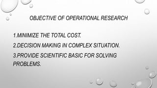 OPERATIONAL RESERACH | PPTX | Business | Business and Finance