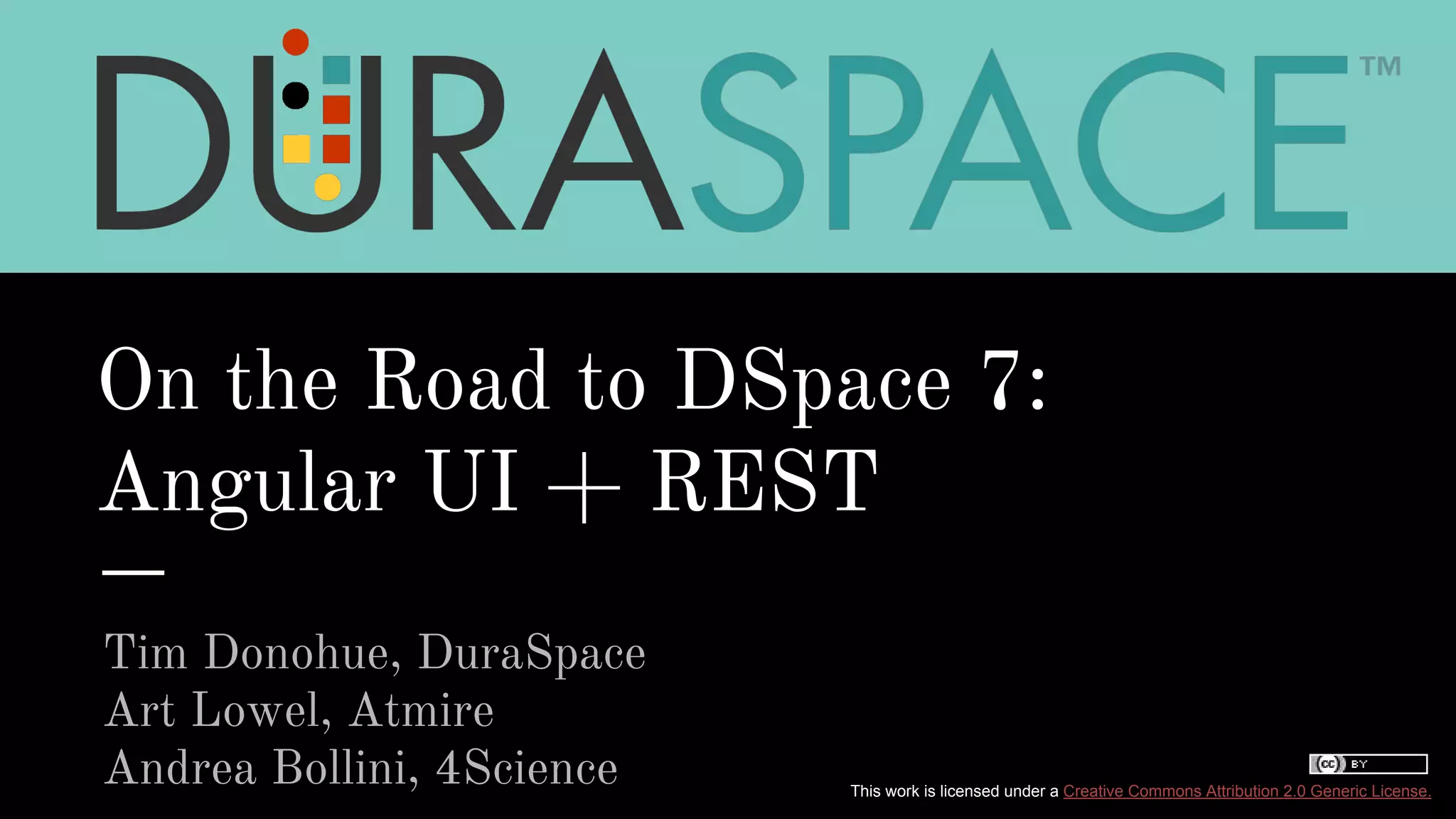 On the Road to DSpace 7: Angular UI + REST | PPT