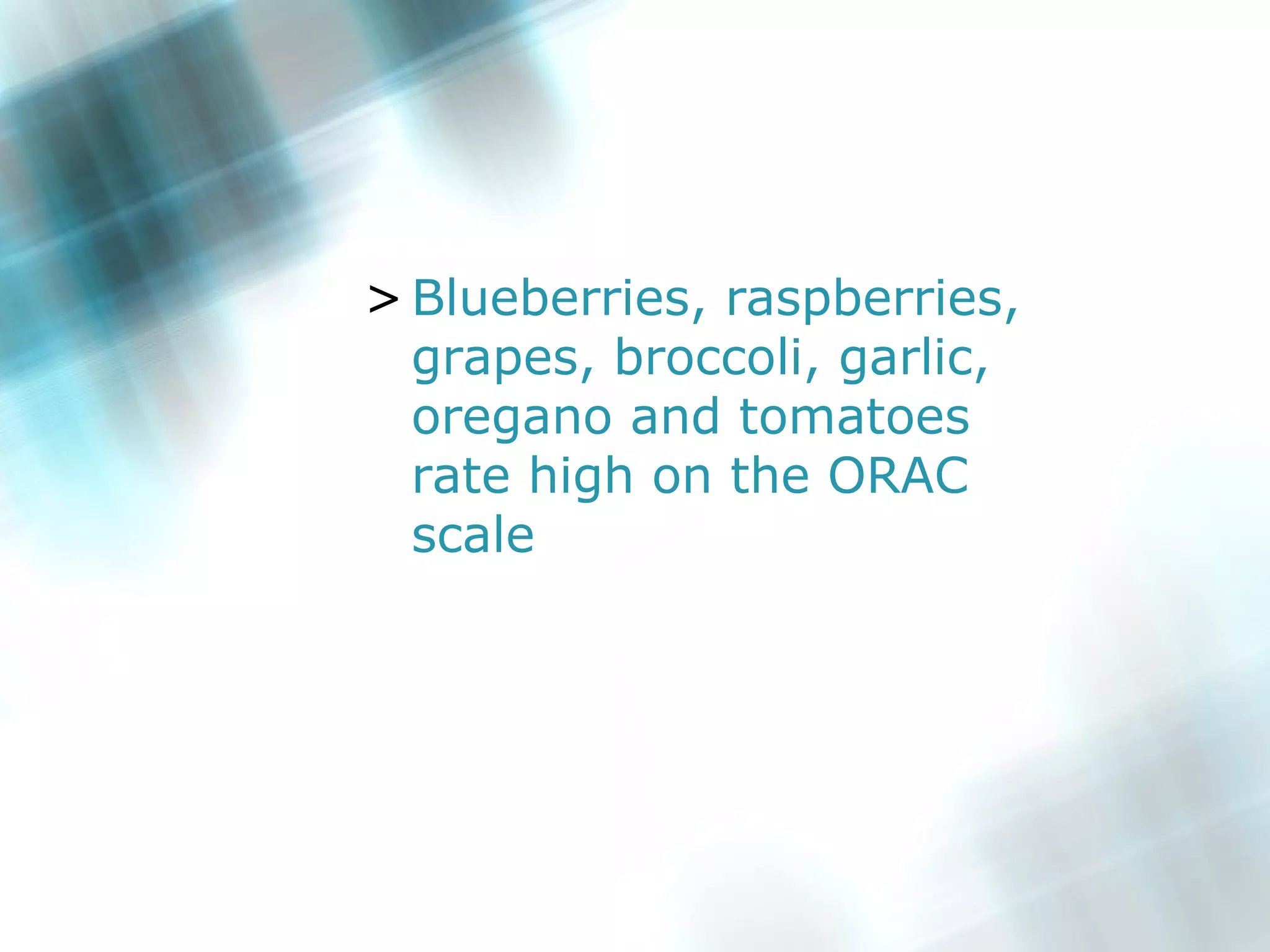 What the ORAC score means | PPT | Healthy Cooking and Eating | Food & Drink