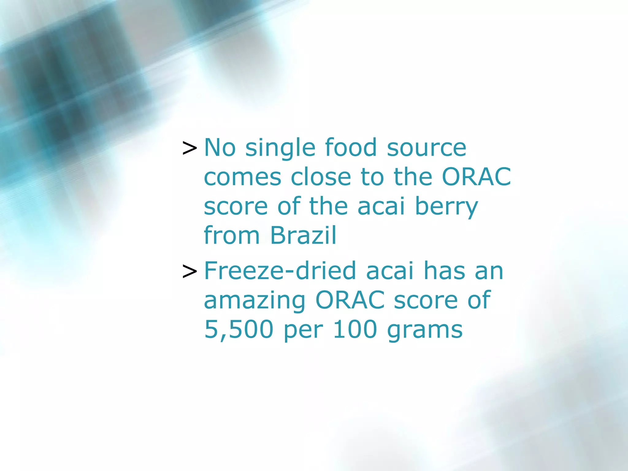 What the ORAC score means | PPT | Healthy Cooking and Eating | Food & Drink