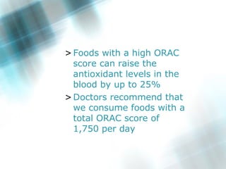 What the ORAC score means | PPT | Healthy Cooking and Eating | Food & Drink