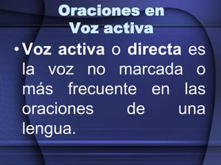 Oraciones activas y pasivas | PPTX
