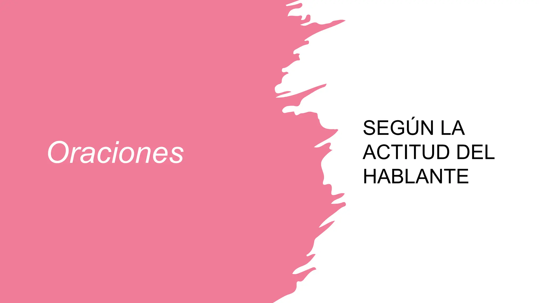 Oraciones según la actitud del hablante.pptx