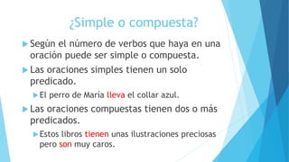 Oraciones simples y compuestas (1): yuxtapuestas y coordinadas | PPTX