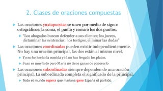 Oraciones simples y compuestas (1): yuxtapuestas y coordinadas | PPTX