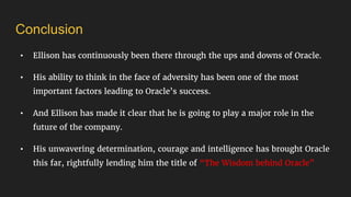Larry Ellison, the wisdom behind Oracle | PPTX