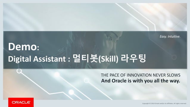 Oracle Cloud World 2019 - Oracle Digital Assistant | PDF | Technology & Computing