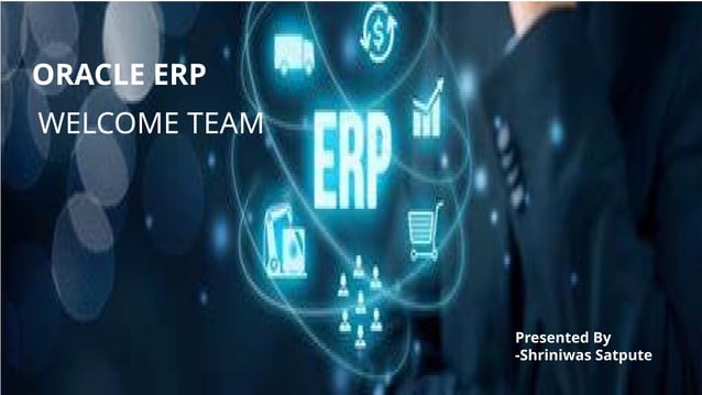 ORACLE - ERP.pptx erppppppppp drgrgppppppp | PPT