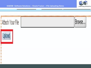 Oracle Fusion File Uploading web application.pptx