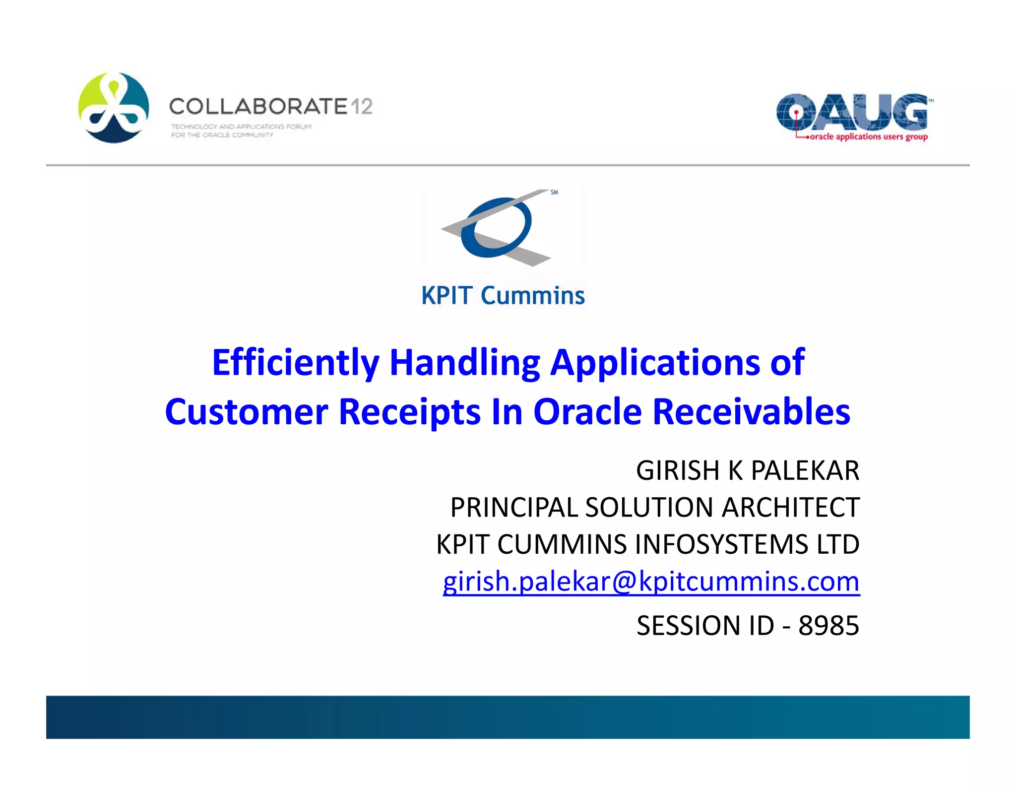 Efficiently handle customer receipts in Oracle Receivables | PPT