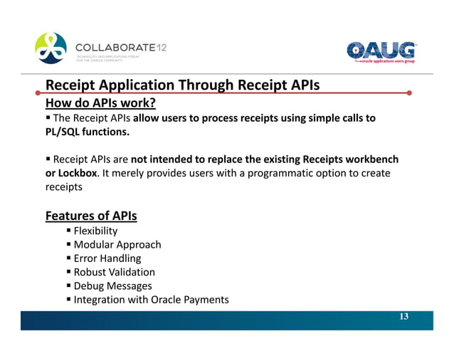 Efficiently handling Applications of Customer Receipts in Oracle ...