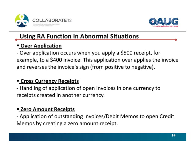 Efficiently handling Applications of Customer Receipts in Oracle ...