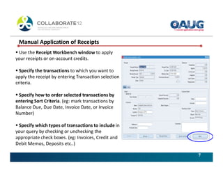 Efficiently handling Applications of Customer Receipts in Oracle ...