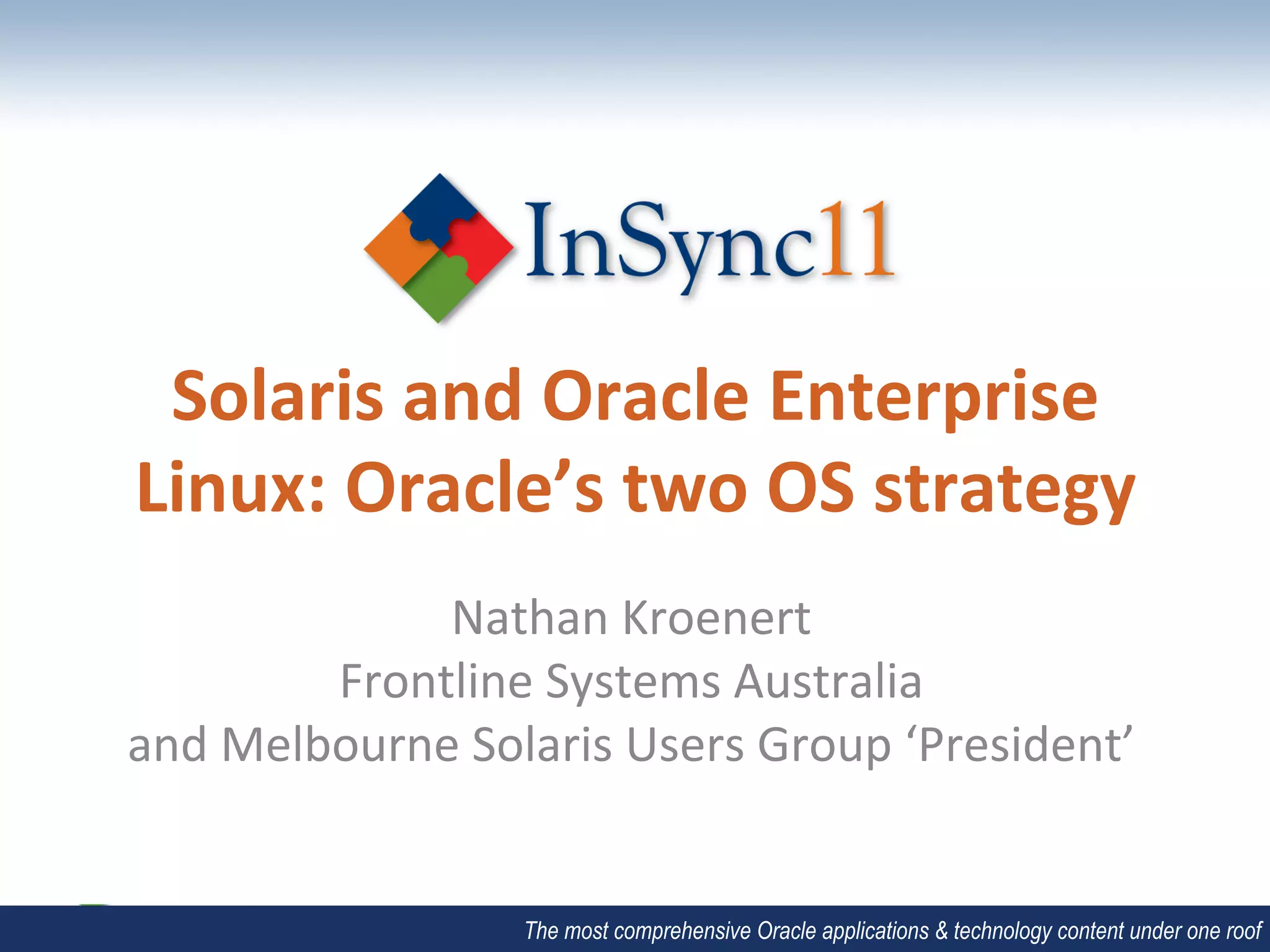Oracle Systems Solaris And Oracle Enterprise Linux Oracles Two Os