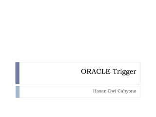 Oracle trigger | PPT