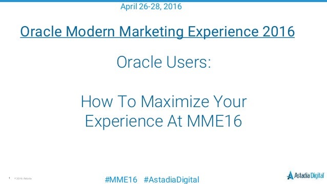 Oracle Users How To Maximize Your Experience At Mme16