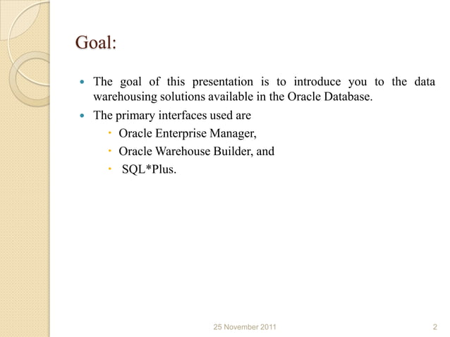 Oracle 11g data warehouse introdution | PPT
