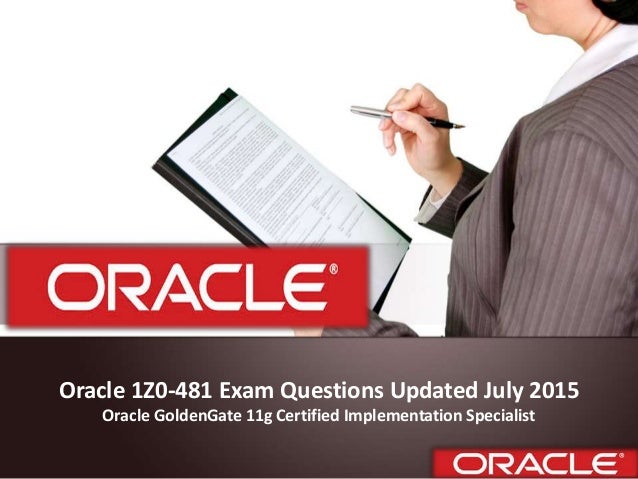 Oracle 1z0 481 Exam Questions Updated July 2015