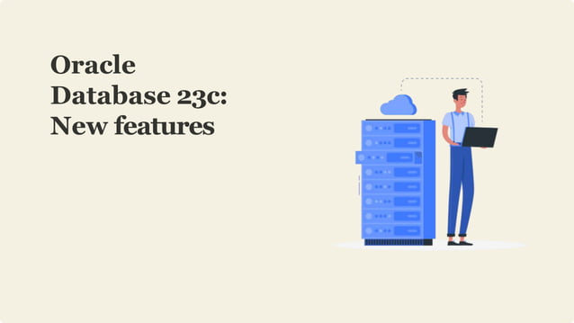 Oracle 23c New Features For DBAs and Developers.pptx | Databases | Computer Software and ...
