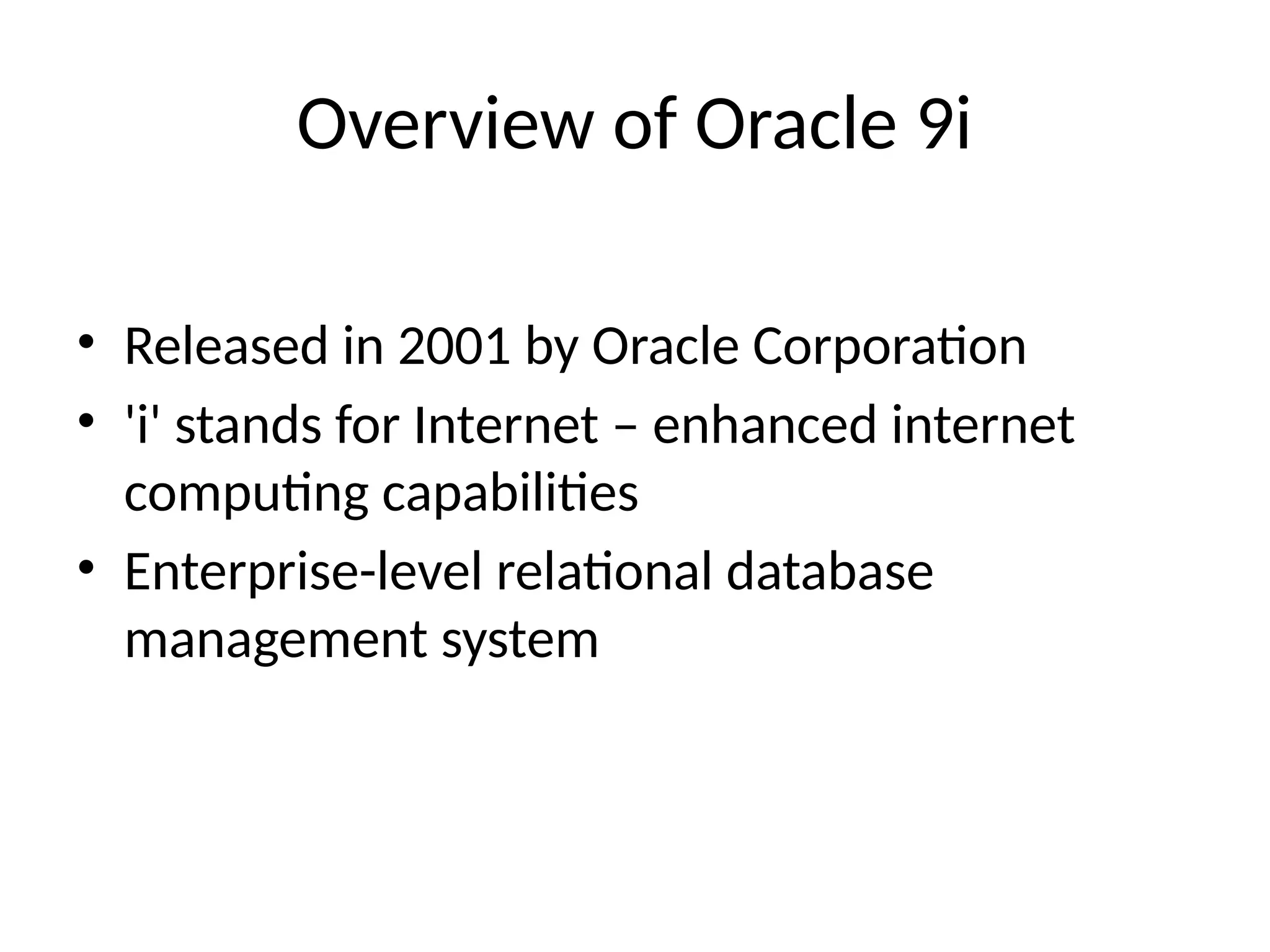 Oracle_9i_Introduction_Presentation.pptx