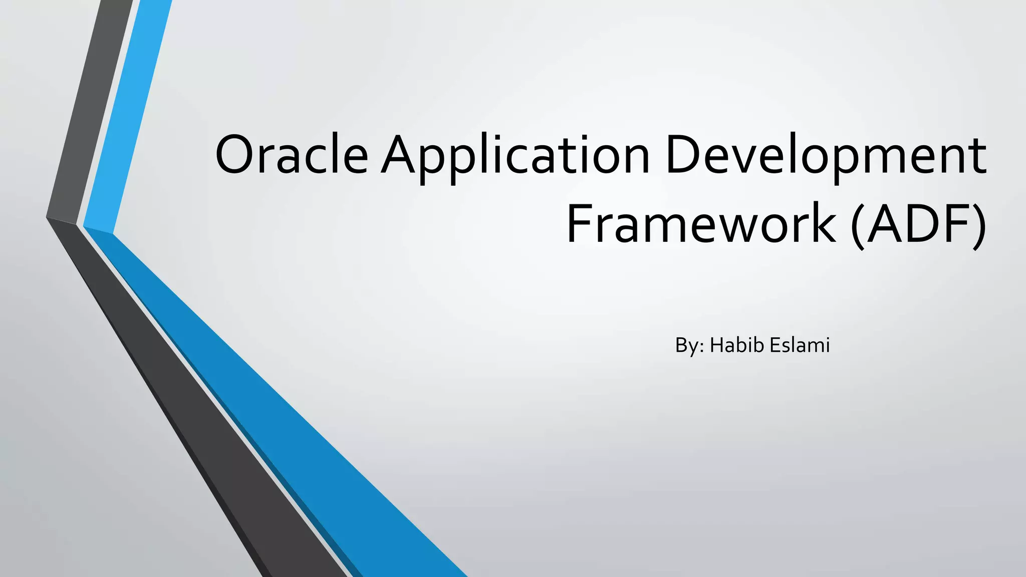 Oracle adf | PPTX